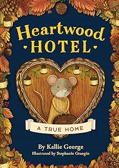 Amazon.com: A True Home (Heartwood Hotel, 1): 9781484746387: George ...