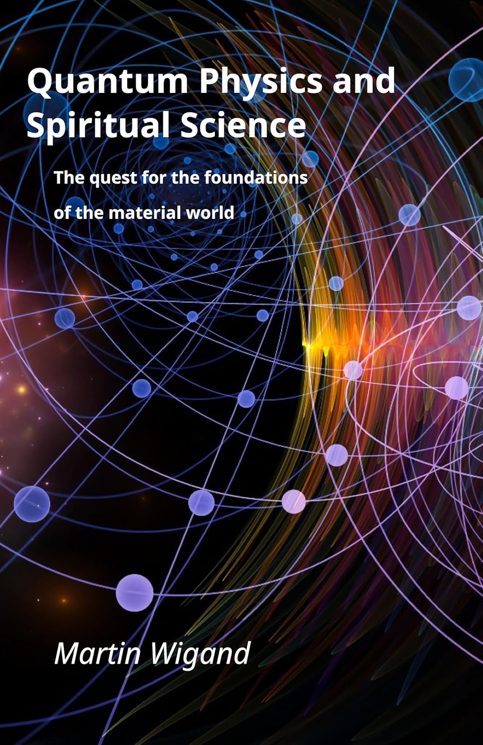 Amazon.com: Quantum Physics and Spiritual Science: The quest for the ...