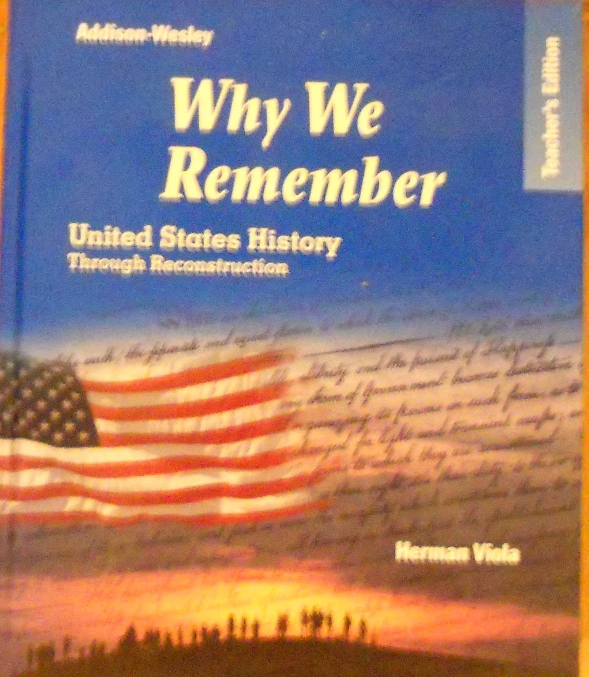 Why We Remember: United States History Through Reconstruction, Teacher ...