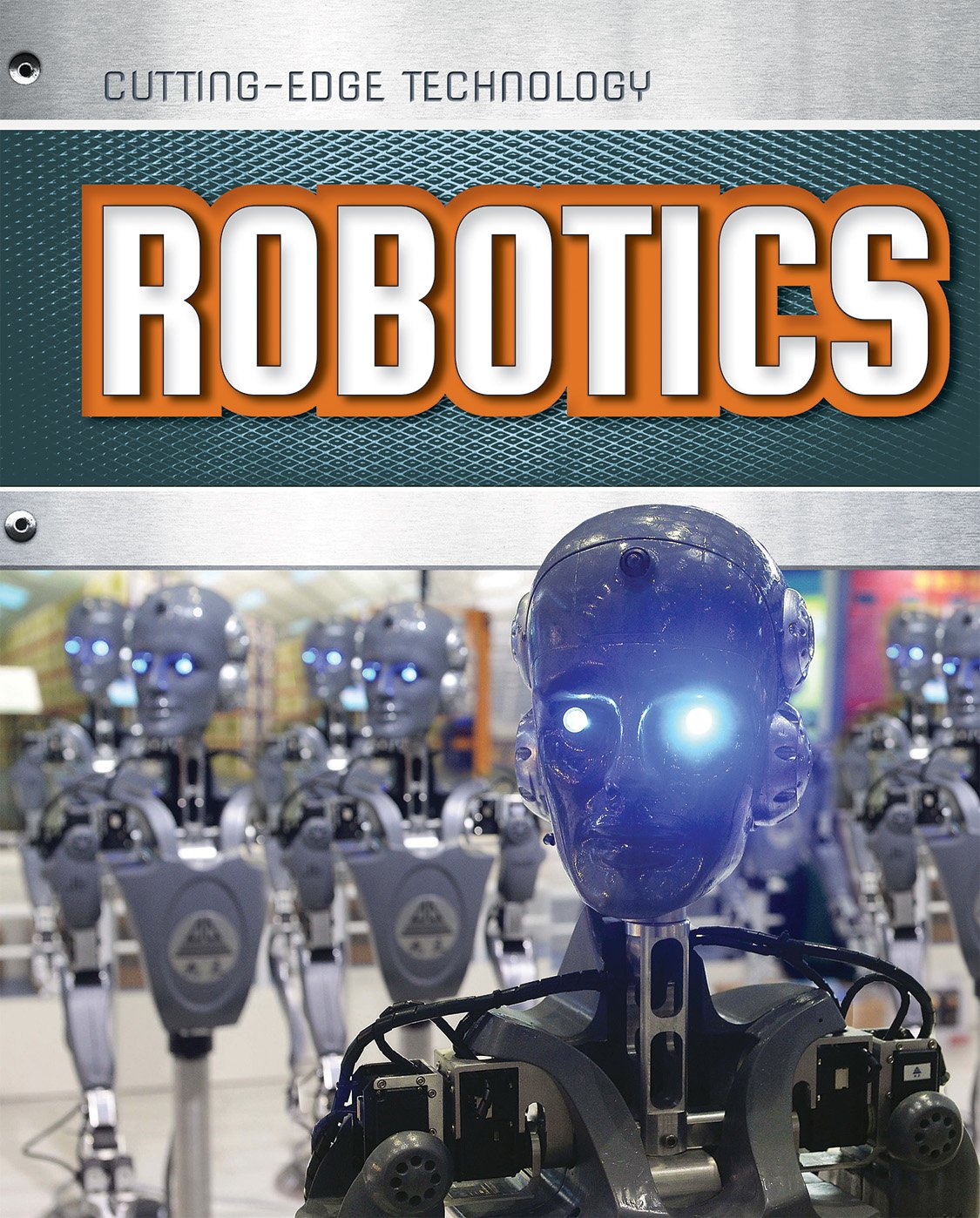Amazon.com: Robotics (Cutting-Edge Technology): 9781482451665 ...
