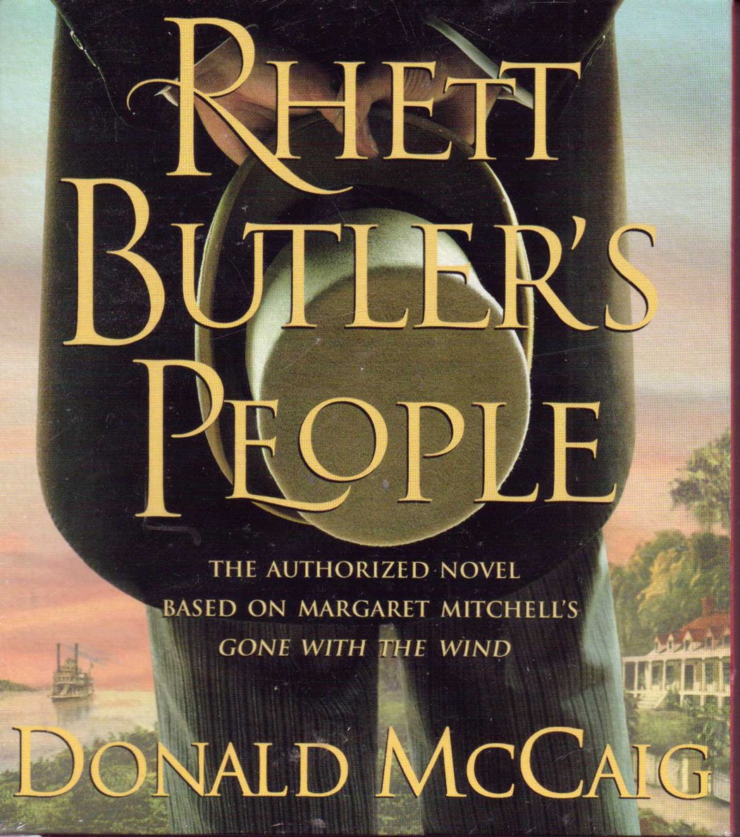 Rhett Butler's People: McCaig, Donald, Lloyd, John Bedford ...