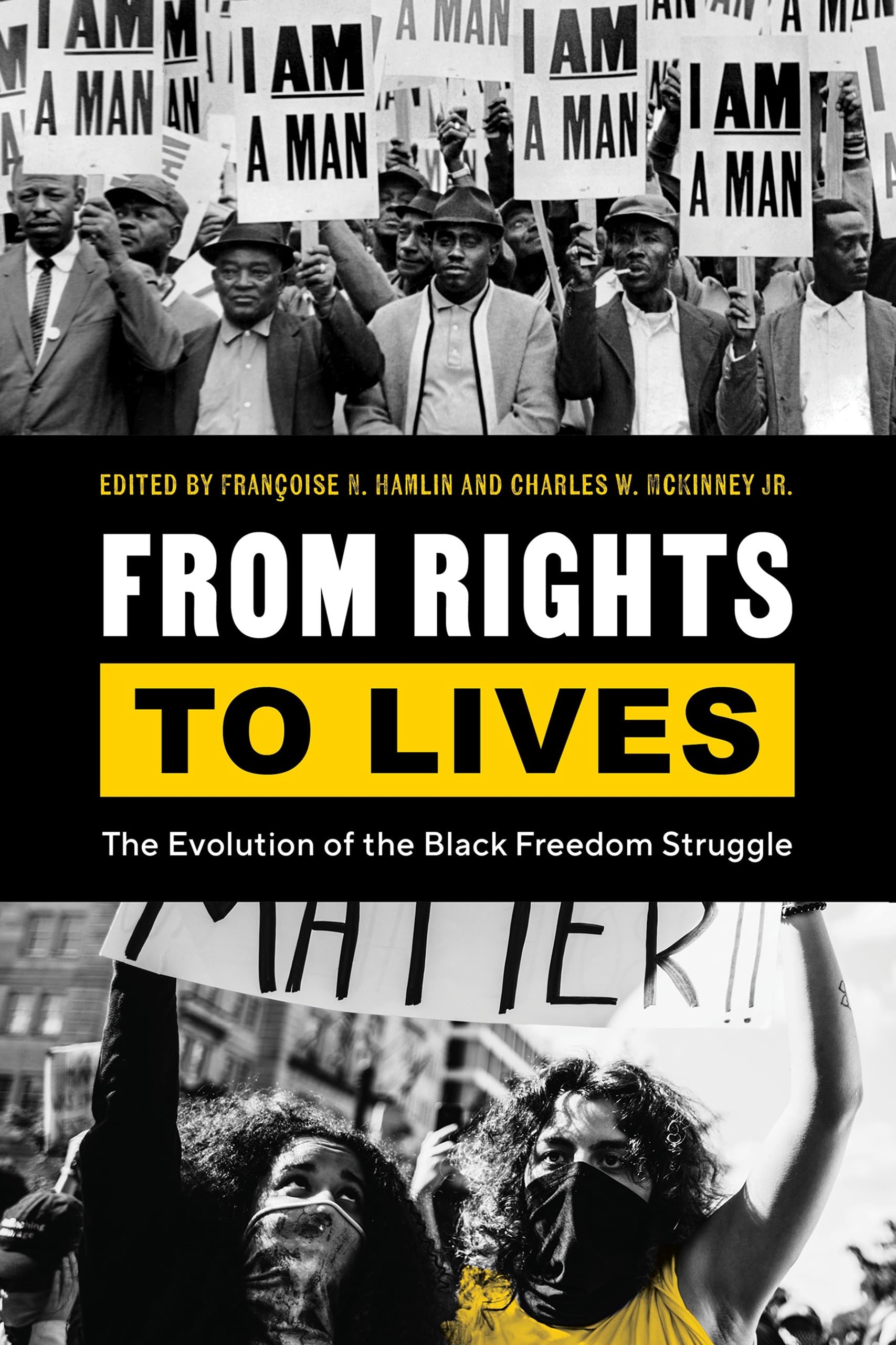 From Rights to Lives: The Evolution of the Black Freedom Struggle ...