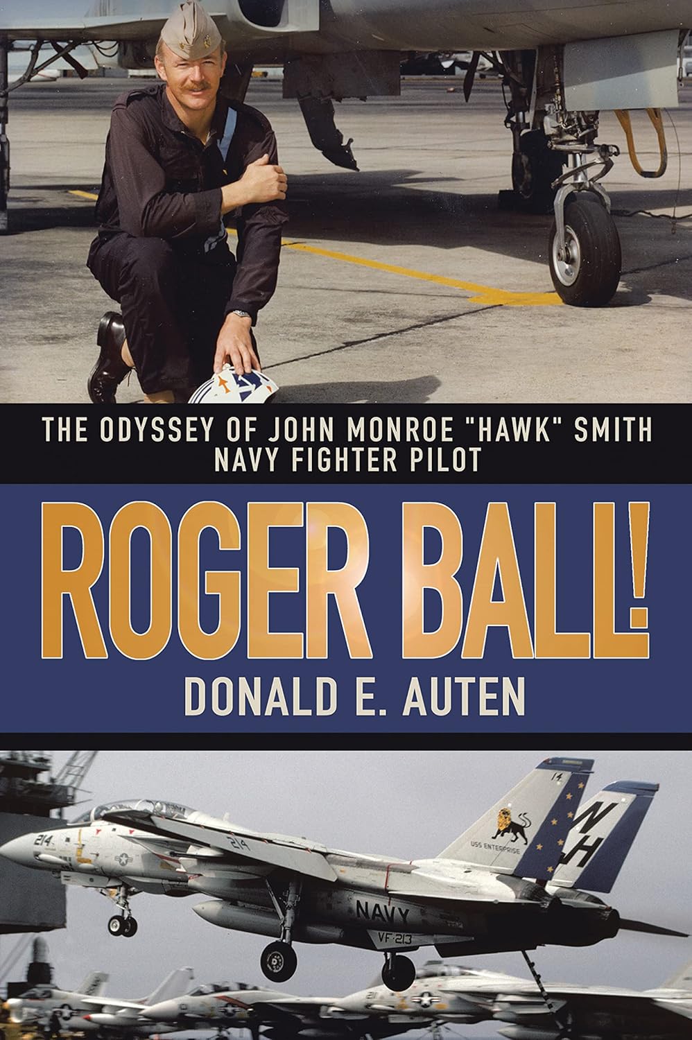 Amazon.com: Roger Ball!: The Odyssey of John Monroe "Hawk" Smith Navy ...