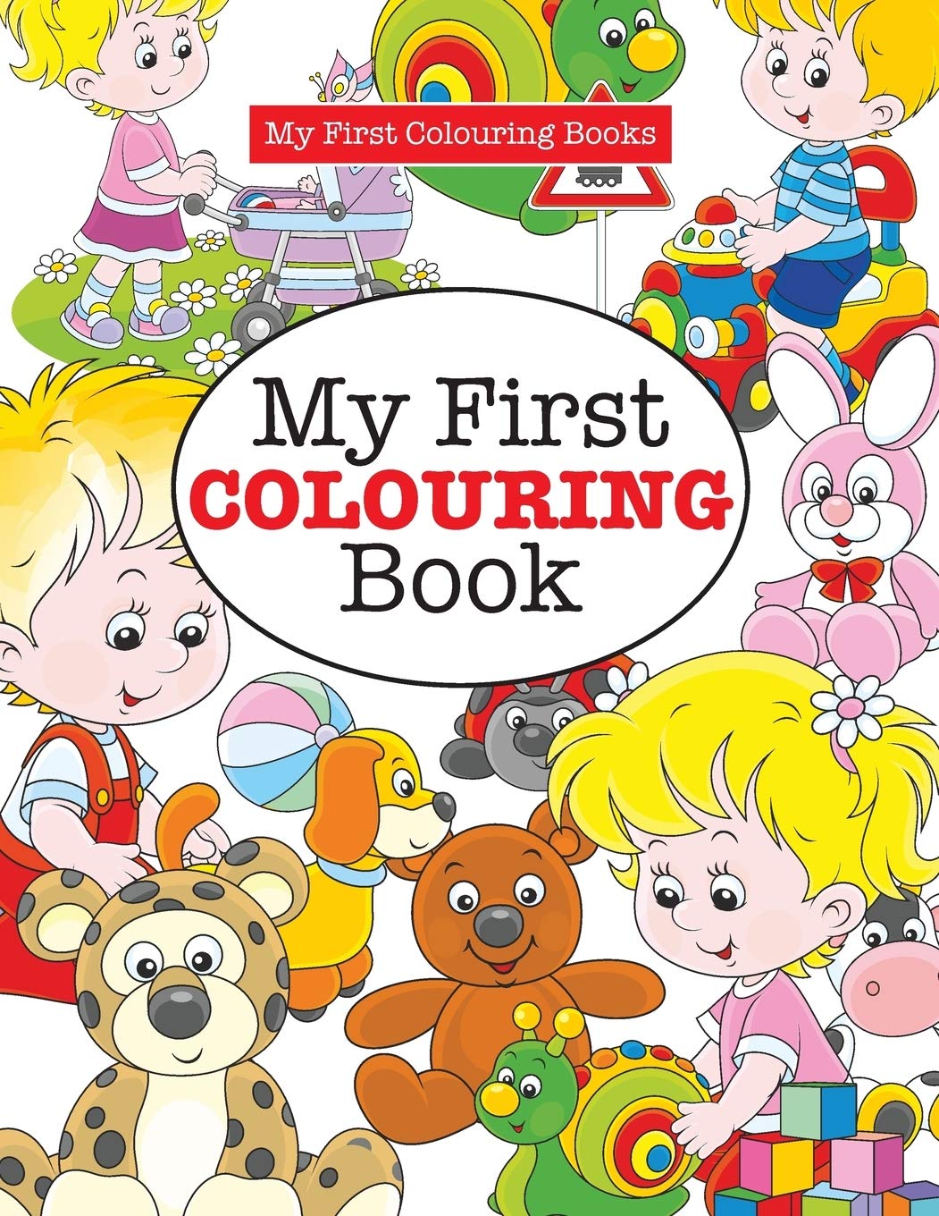 My First Colouring Book ( Crazy Colouring For Kids) : James, Elizabeth ...