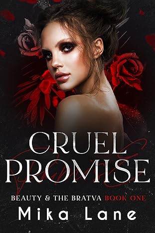 Cruel Promise: A Dark Mafia Reverse Harem Romance (Beauty & the Bratva Book 1) - Kindle edition ...