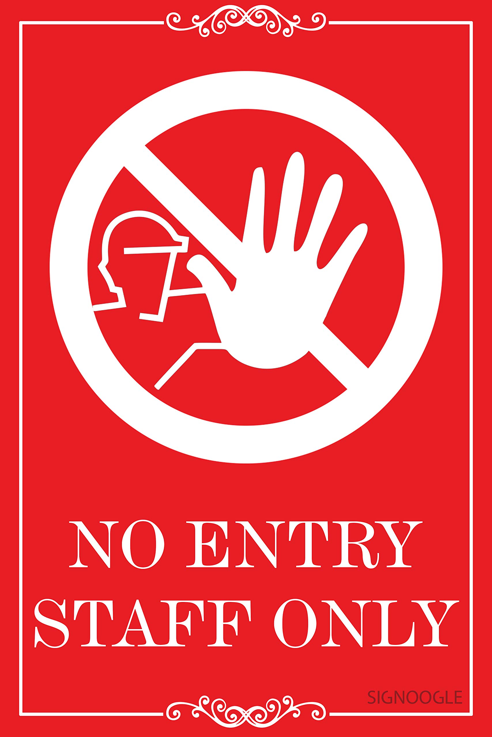 No Entry Staff Only Sign