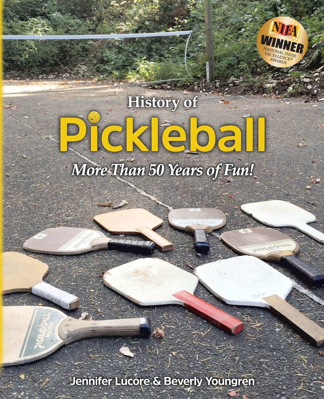 History of Pickleball: More Than 50 Years of Fun!: Lucore, Jennifer ...