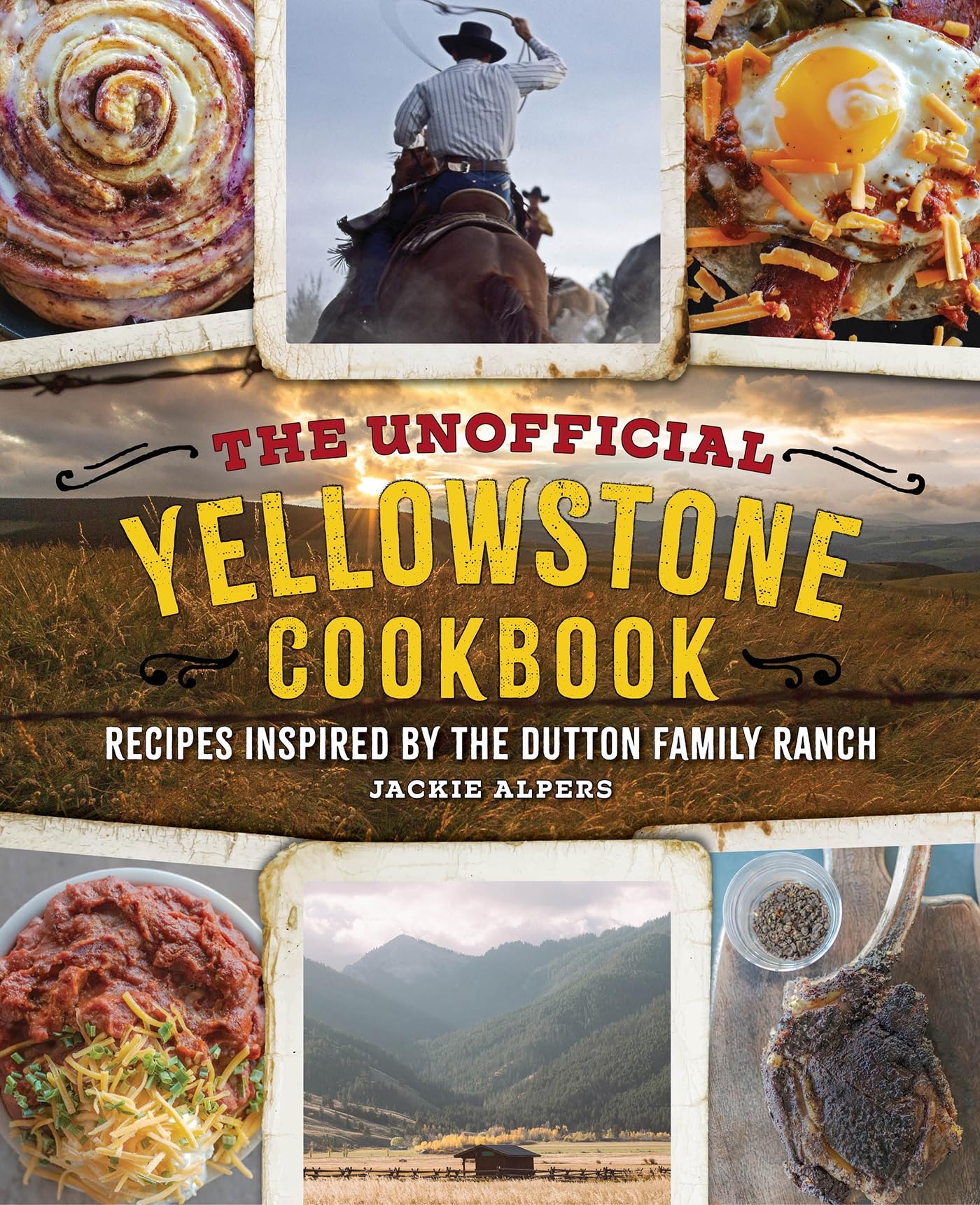 The Unofficial Yellowstone Cookbook: Recipes Inspired by the Dutton ...