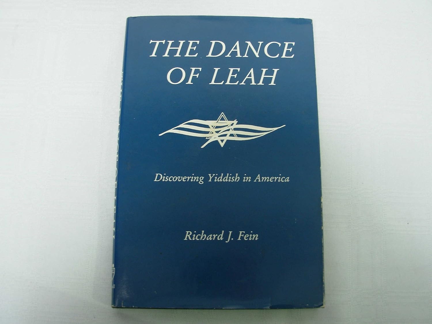 The Dance of Leah: Discovering Yiddish in America: Fein, Richard J ...