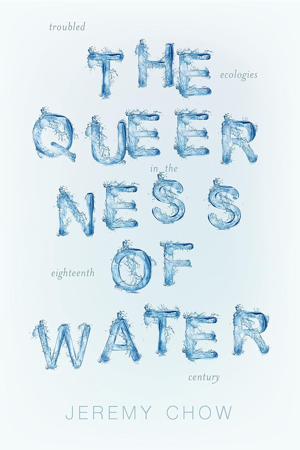 Amazon.com: The Queerness of Water: Troubled Ecologies in the Eighteenth Century (Under the Sign ...