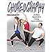 Choreography: A Basic Approach Using... by Minton, Sandra Cerny