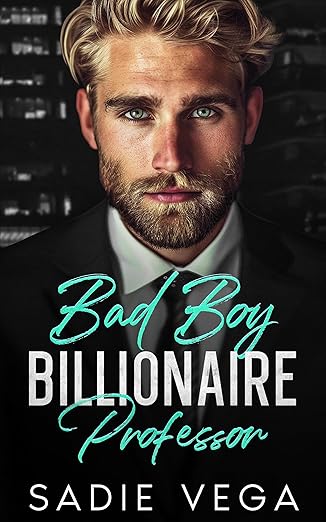 Amazon.com: Bad Boy Billionaire Professor: An Enemies to Lovers Age Gap Romance eBook : Vega ...