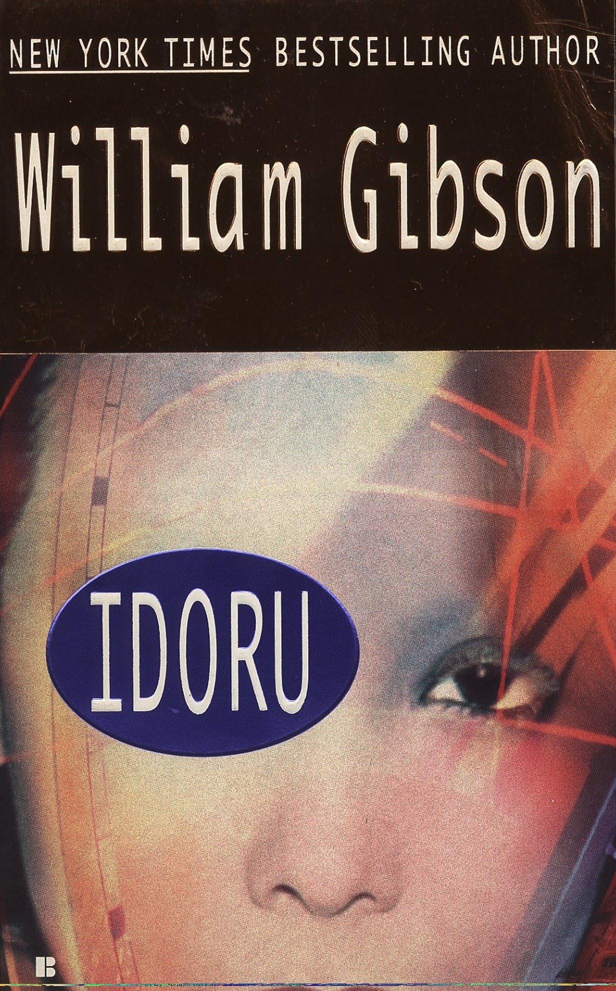 Idoru (Bridge Trilogy): Gibson, William: 9780425158647: Amazon.com: Books