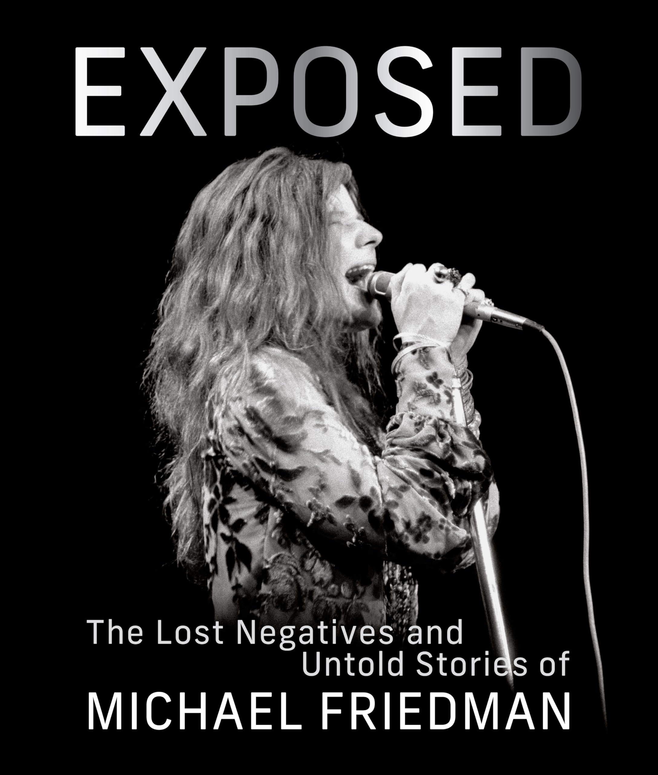 EXPOSED The Lost Negatives & Untold Stories of Michael Friedman ...