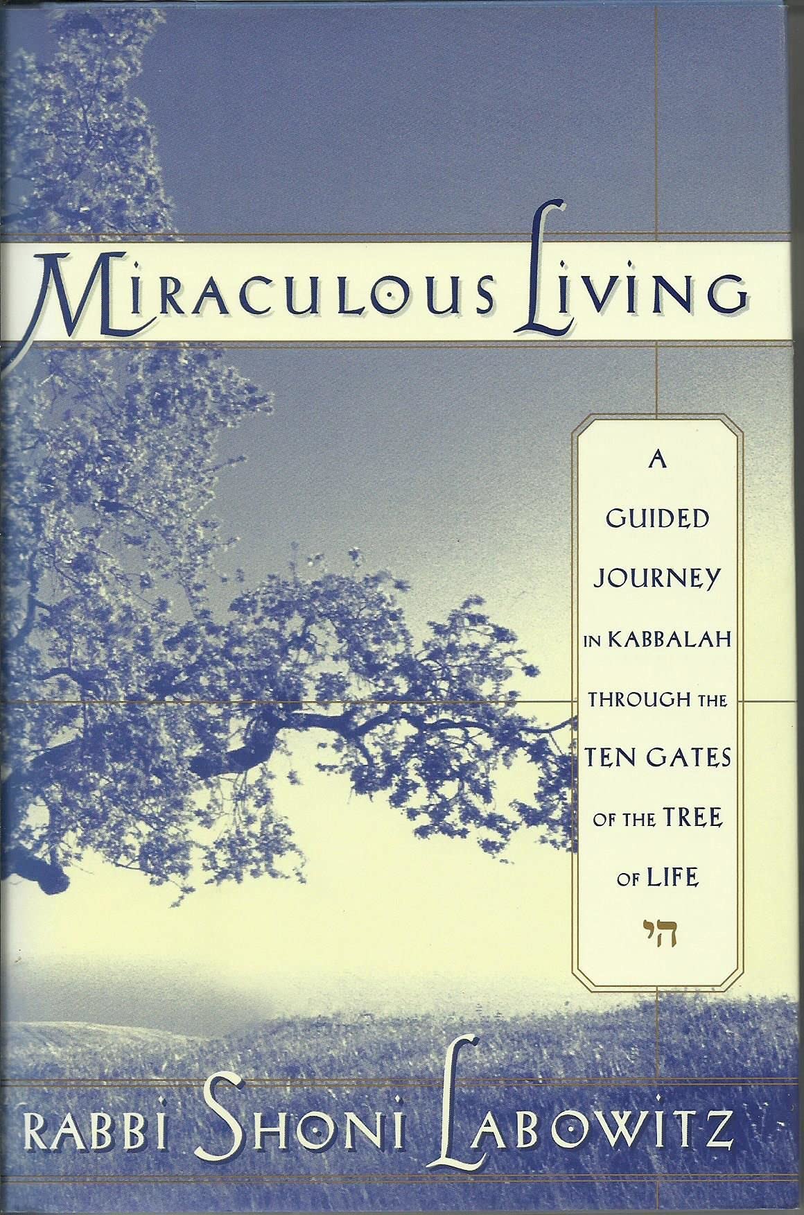 Amazon | MIRACULOUS LIVING: A Guided Journey in Kabbalah Through the ...