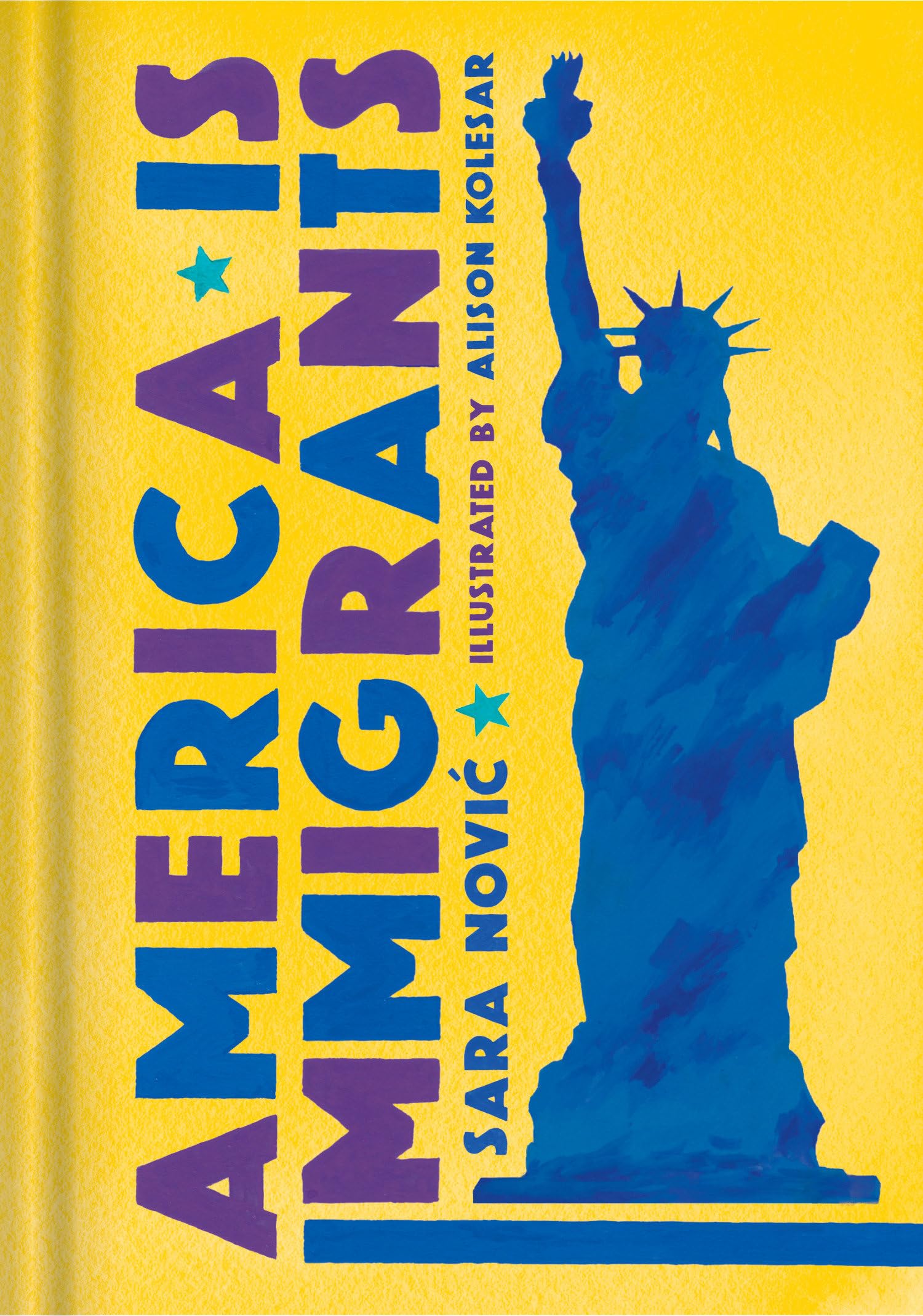 Amazon.com: America Is Immigrants: 9781984819826: Novic, Sara, Kolesar ...