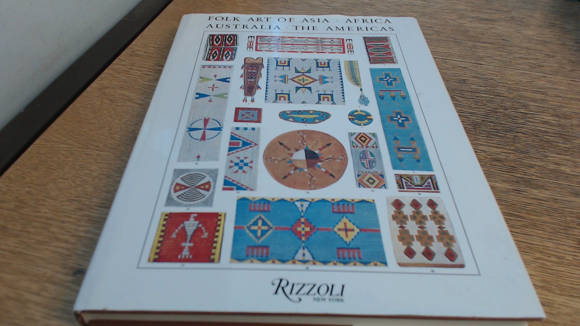 Folk Art of Asia, Africa, Australia, the Americas: Bossert, Helmut ...