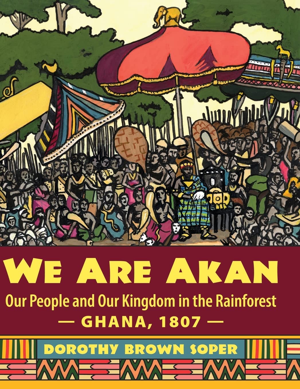 Amazon.com: We Are Akan: Our People and Our Kingdom in the Rainforest ...