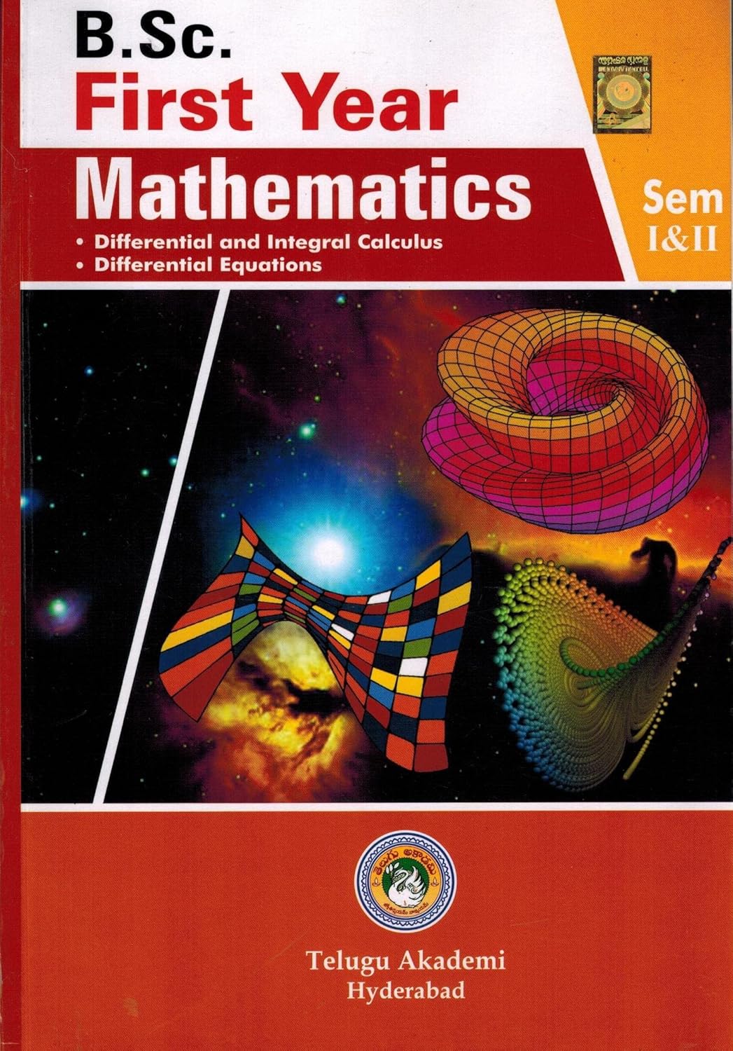 B.Sc First Year Mathematics Sem I and II ( Differential and Integral ...