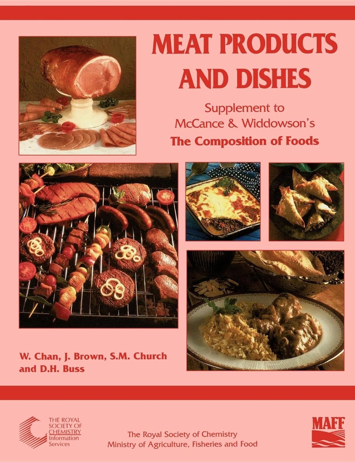 Meat Products and Dishes: Weng C. Chan, John M. Brown, David H. Buss, S.M. Church: 9780854048090 ...