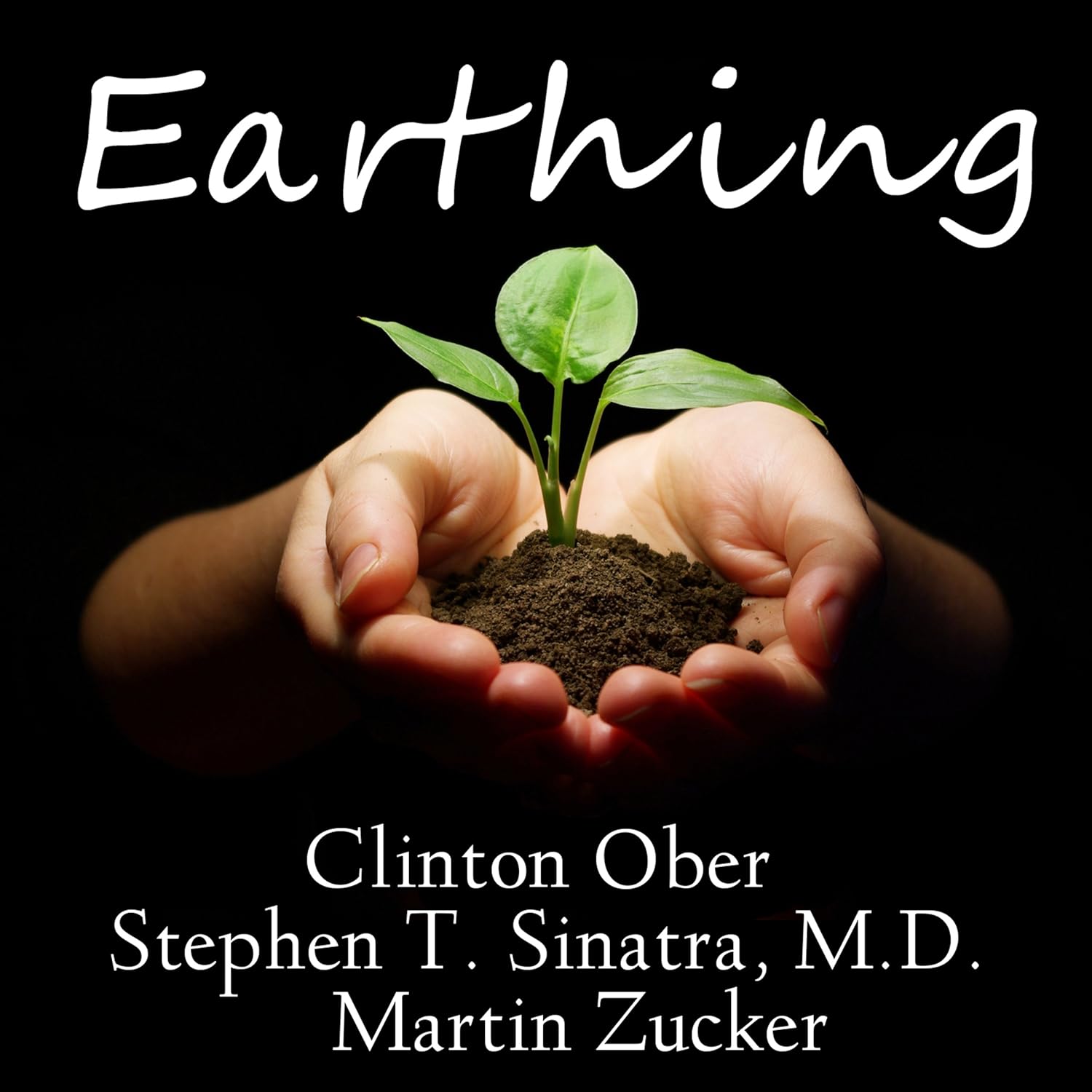 Amazon.com: Earthing: The Most Important Health Discovery Ever ...
