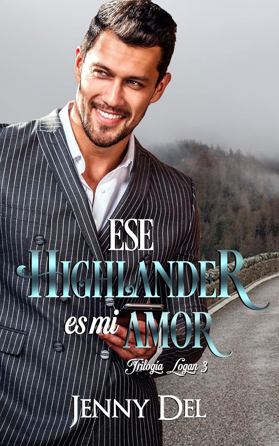 Ese highlander es mi amor (Trilogía Logan nº 3) eBook : Del, Jenny: Amazon.es: Tienda Kindle