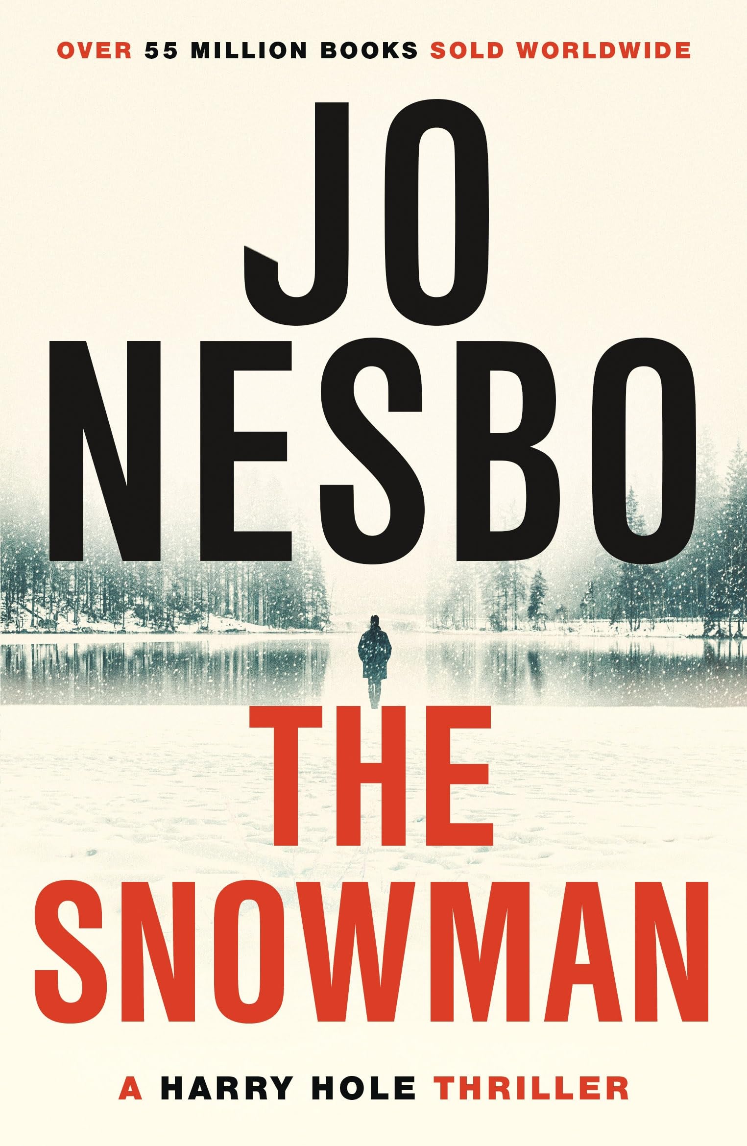 The Snowman: A gripping thriller from the #1 Sunday Times bestselling ...