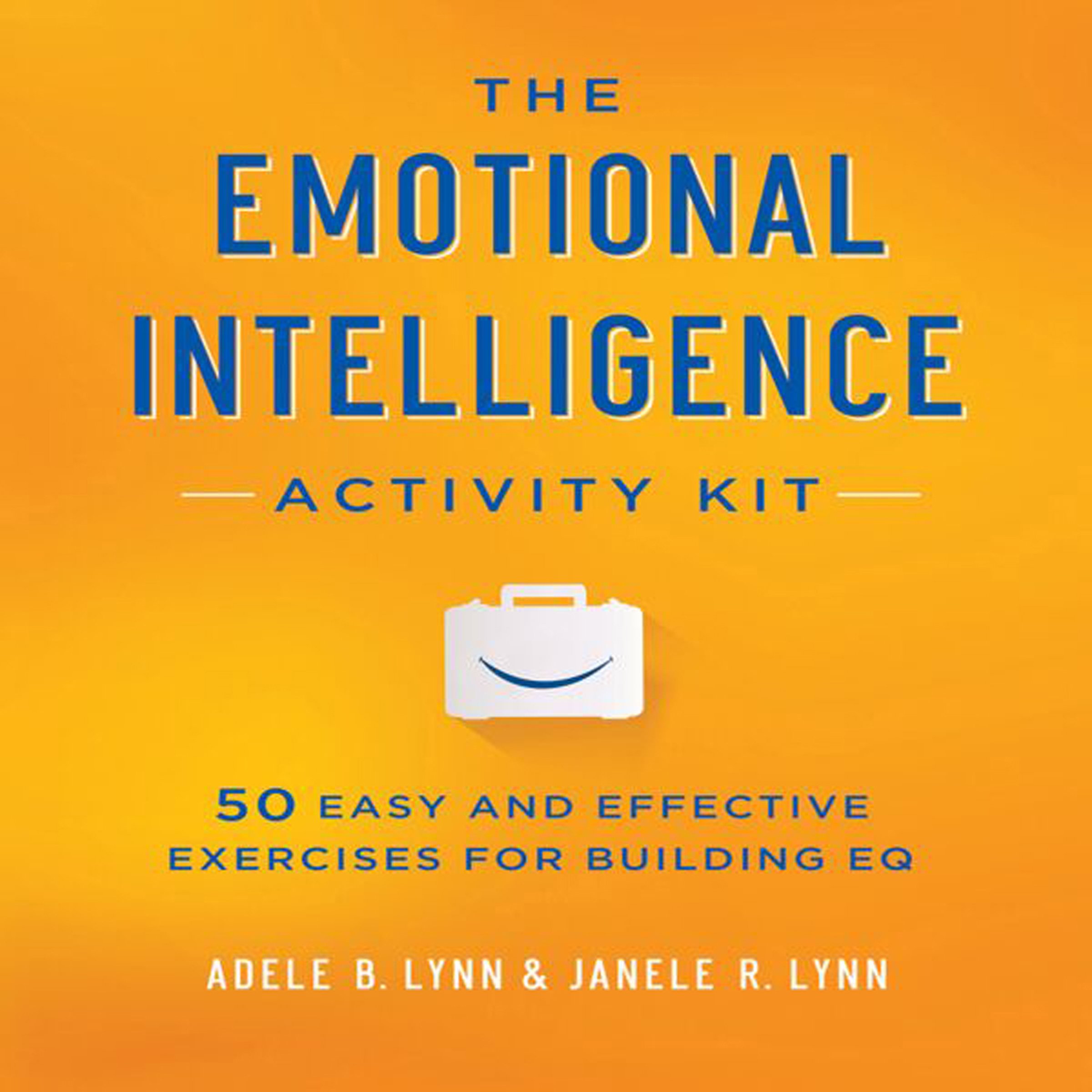 Buy The Emotional Intelligence Activity Kit: 50 Easy and Effective ...