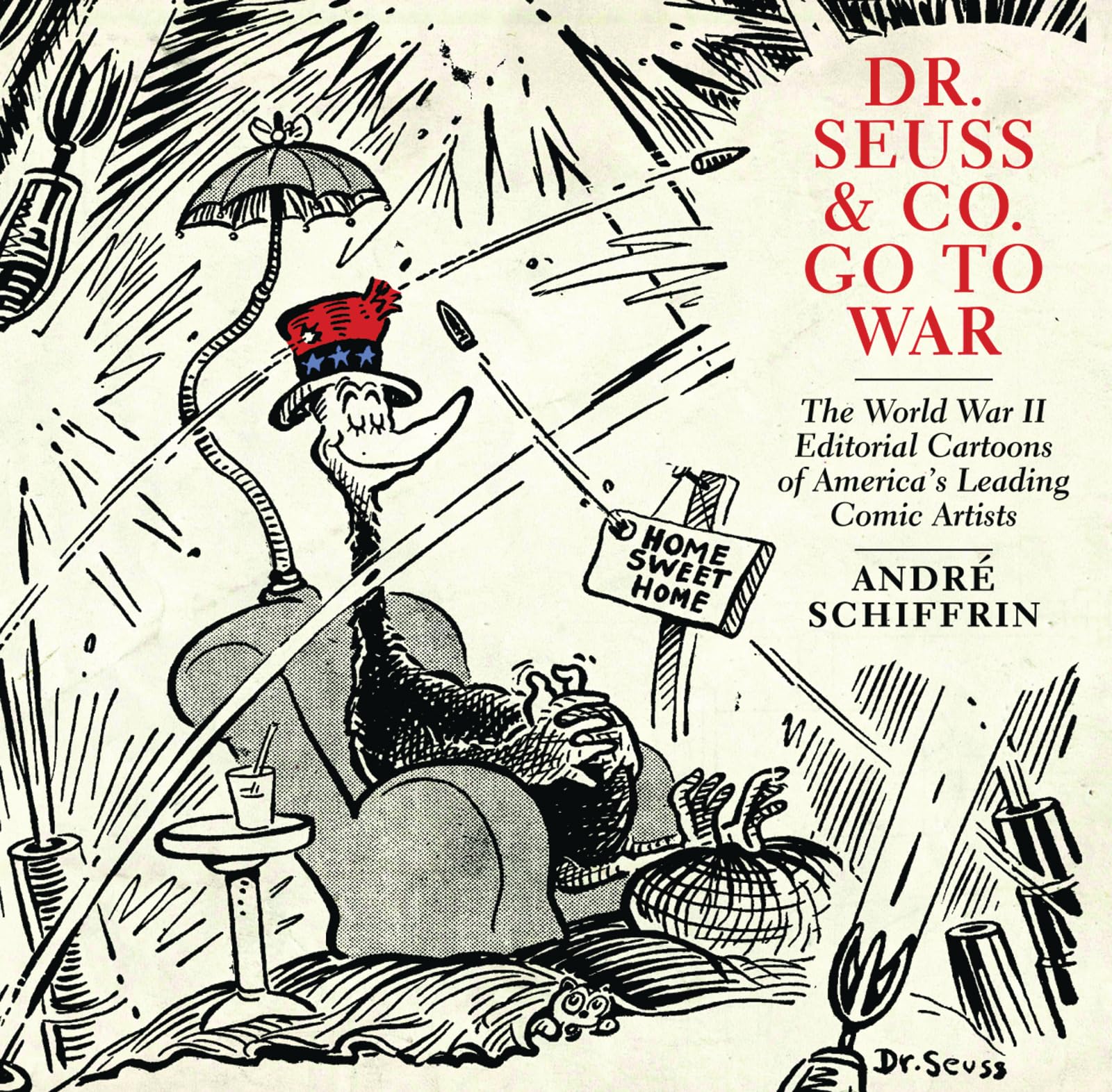 Snapklik.com : Dr. Seuss & Co Go To War: The World War II Editorial ...