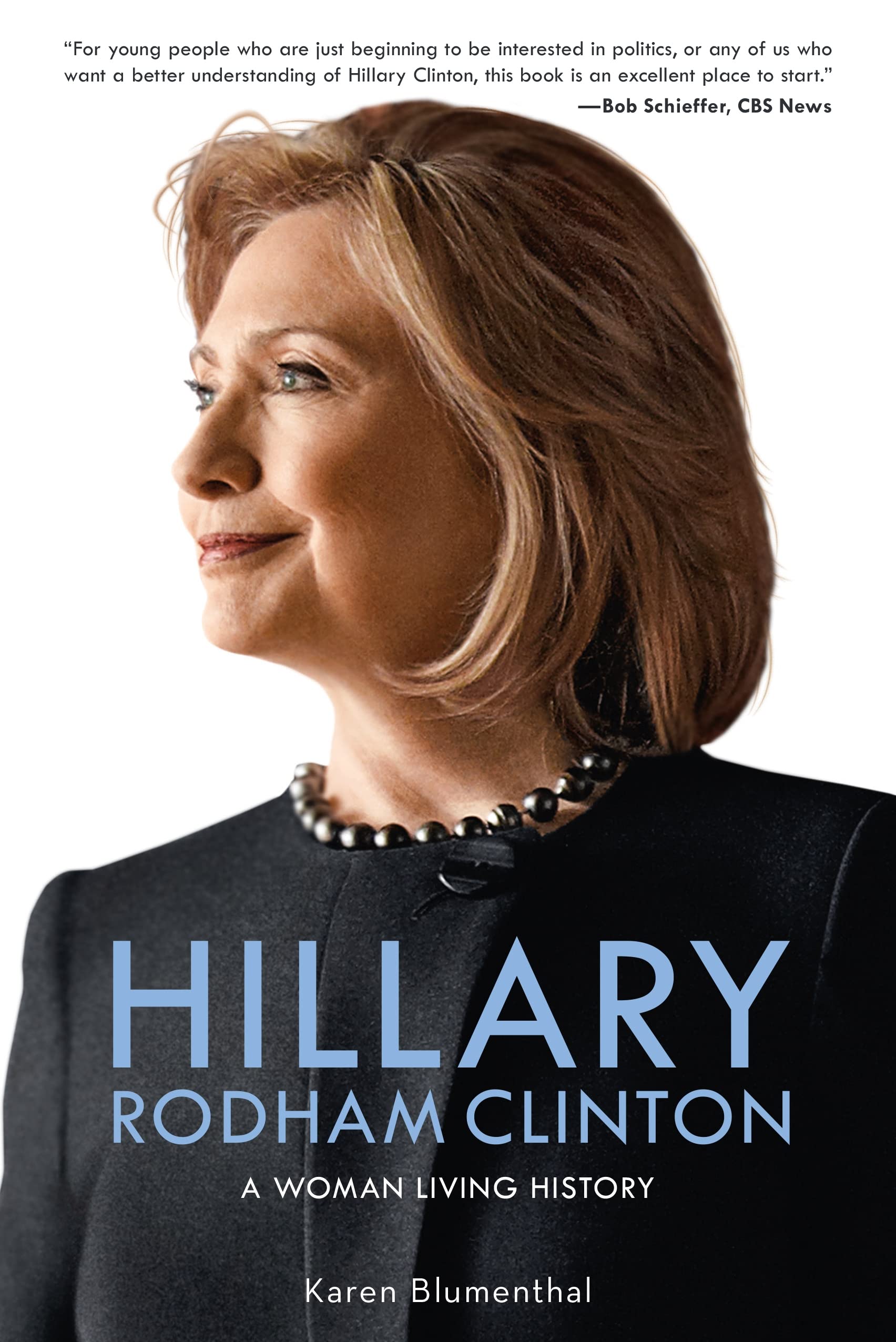 Amazon.com: Hillary Rodham Clinton: A Woman Living History ...