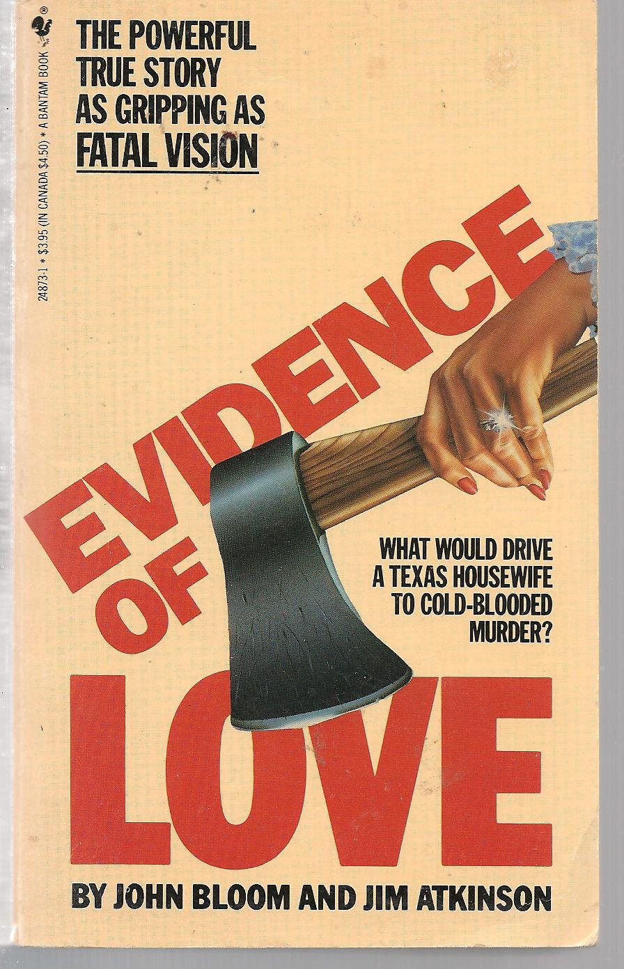 EVIDENCE OF LOVE: Bloom, John: 9780553248739: Books - Amazon.ca
