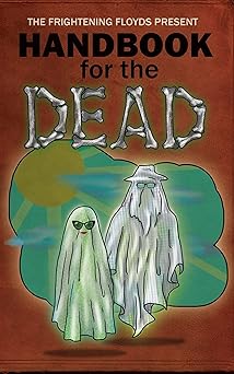 Handbook for the Dead - Kindle edition by Kinney, Pamela K., Floyd, Jacob, Floyd, Jenny, Rivett ...