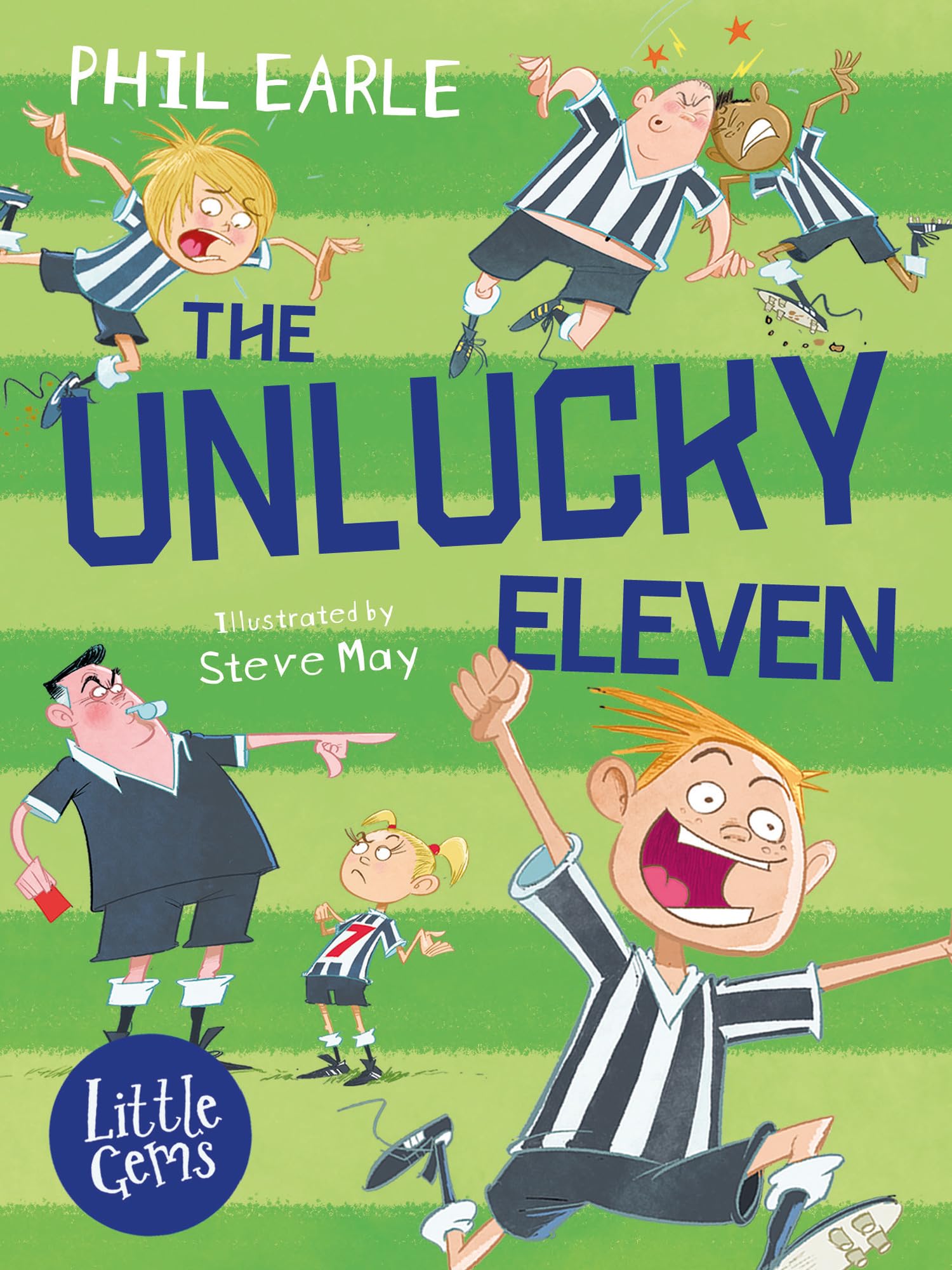 Little Gems - The Unlucky Eleven: Earle, Phil, May, Steve ...