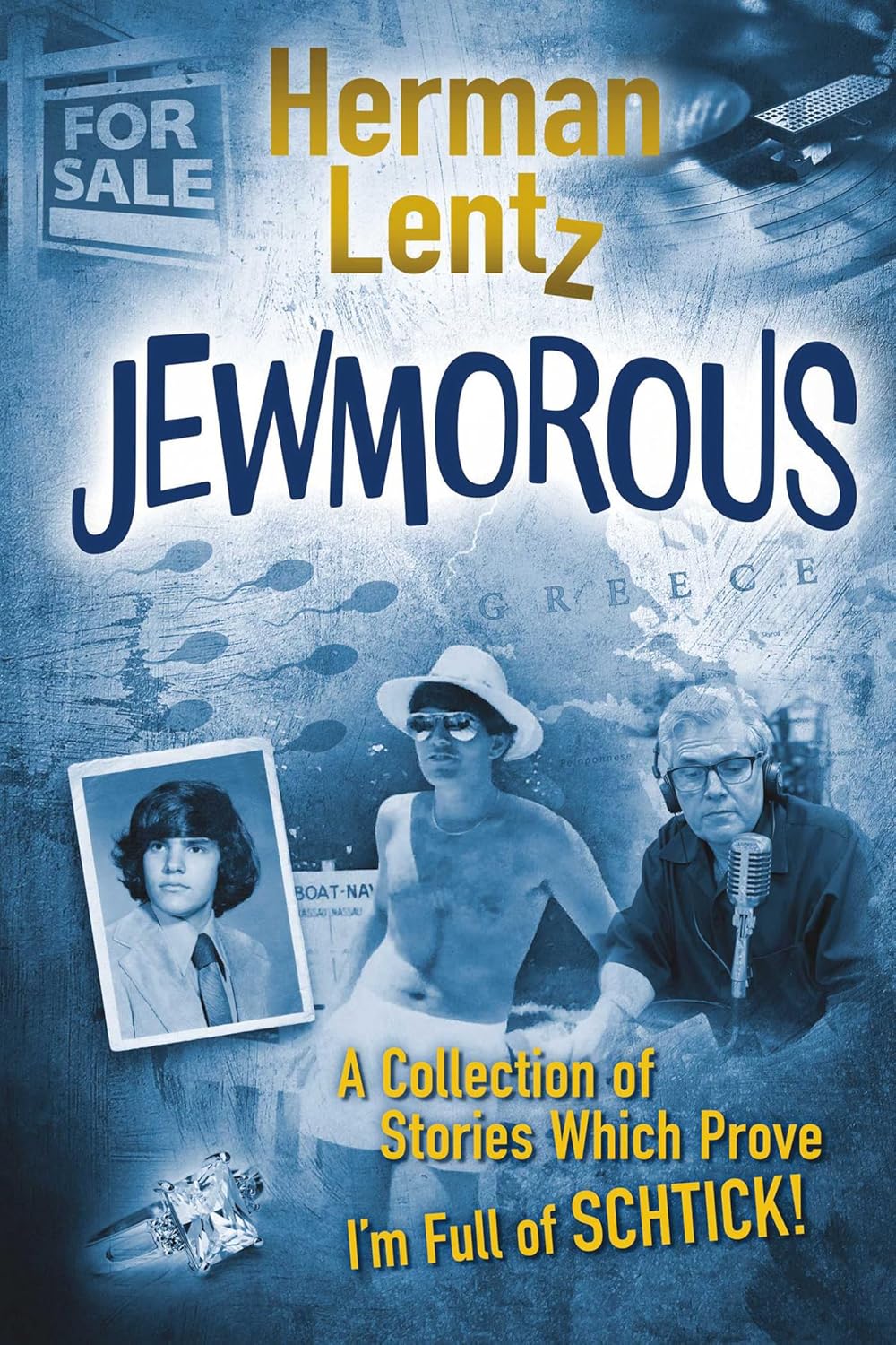 JEWMOROUS: A Collection of Stories Which Prove I'm Full of SCHTICK ...