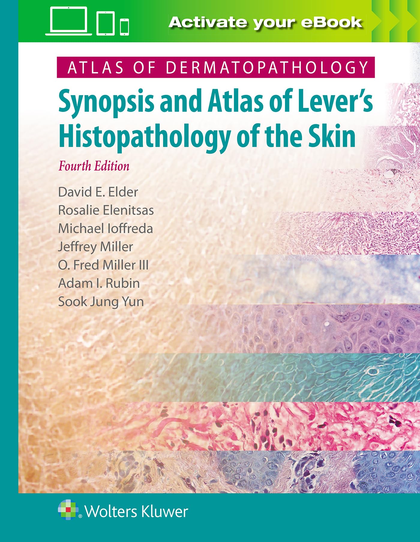 Atlas of Dermatopathology: Synopsis and Atlas of Lever’s Histopathology ...