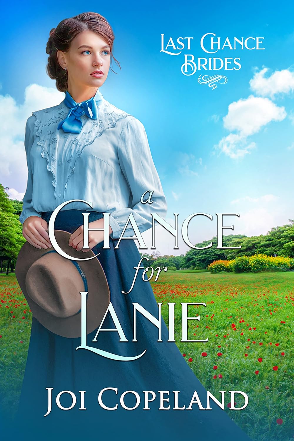 A Chance for Lanie: Last Chance Brides Book #11 eBook : Copeland, Joi ...