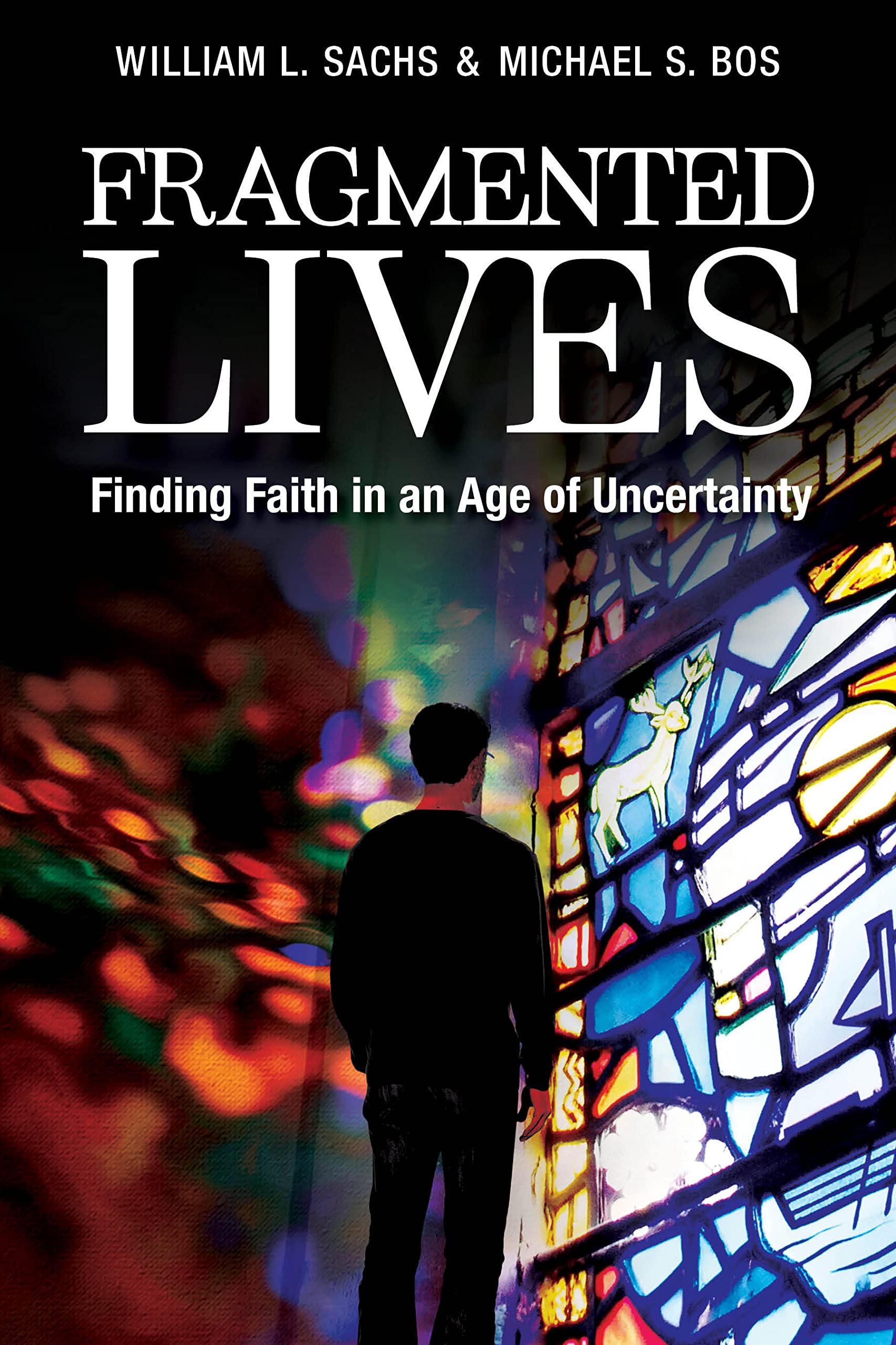 Amazon.com: Fragmented Lives: Finding Faith in an Age of Uncertainty ...