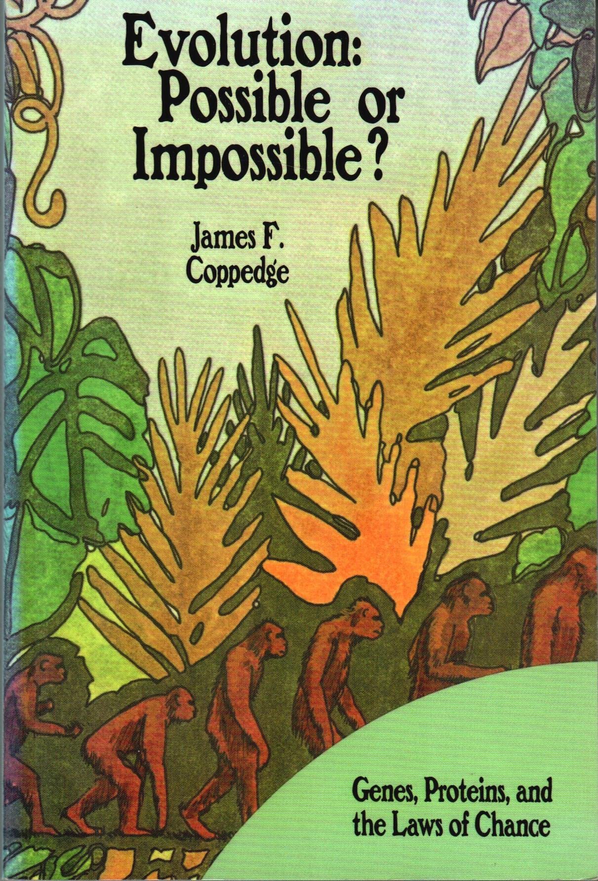 Evolution: Possible or Impossible?: James F. Coppedge: Amazon.com: Books