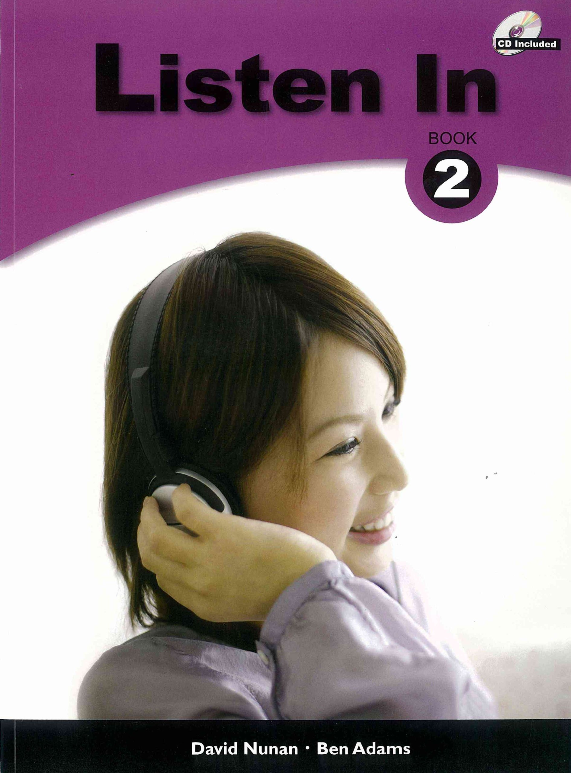 Listen In Book 2 (with Audio CD) - Asia Edition: David Nunan, Ben Adams ...