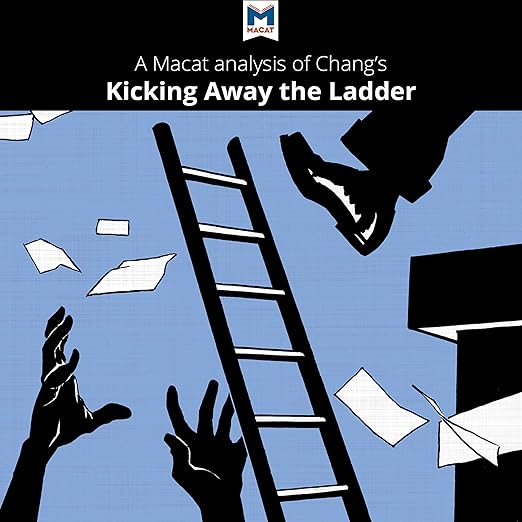 Amazon.com: A Macat Analysis of Ha-Joon Chang's Kicking Away the Ladder ...