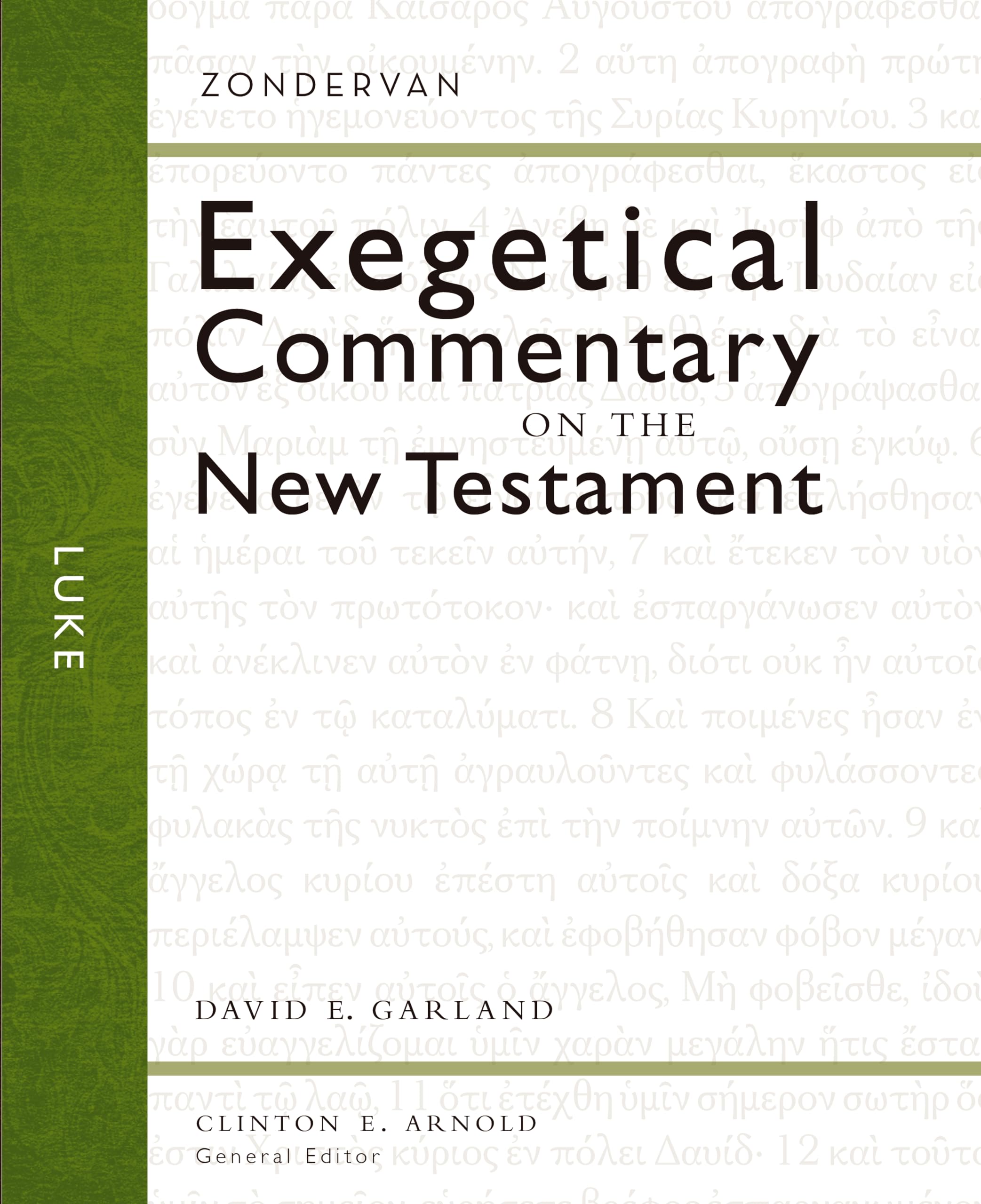 Luke (3) (Zondervan Exegetical Commentary on the New Testament): David ...
