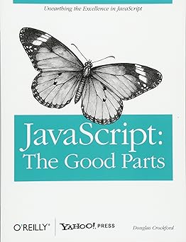 JavaScript: The Good Parts: The Good Parts: Douglas Crockford ...