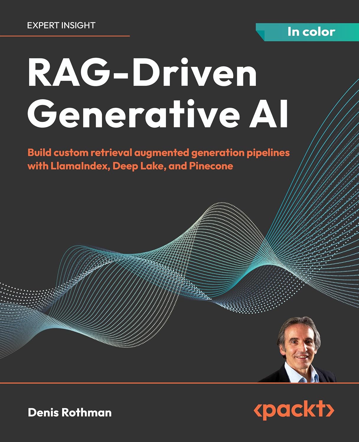 RAG-Driven Generative AI: Build custom retrieval augmented generation pipelines with LlamaIndex ...