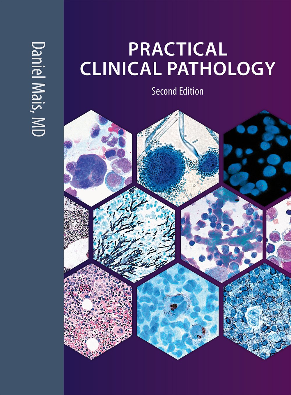 Amazon.com: Practical Clinical Pathology: 9780891896524: Daniel D. Mais ...