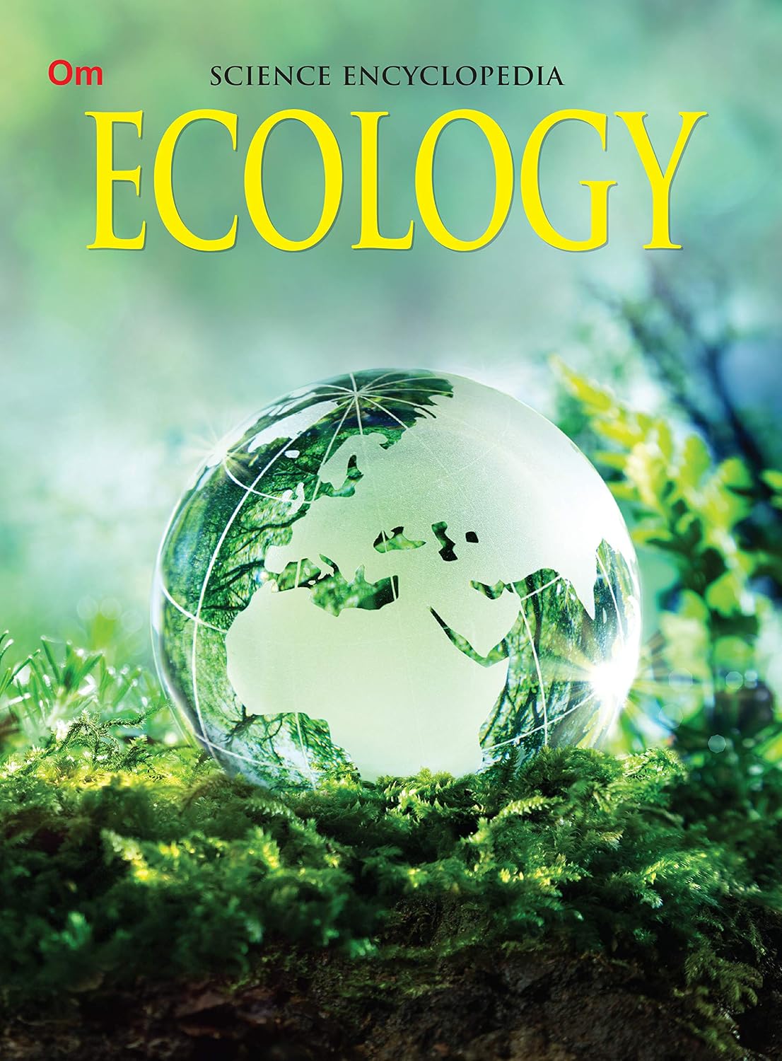 Encyclopedia: Ecology (Science Encyclopedia) eBook : Om Books Editorial ...