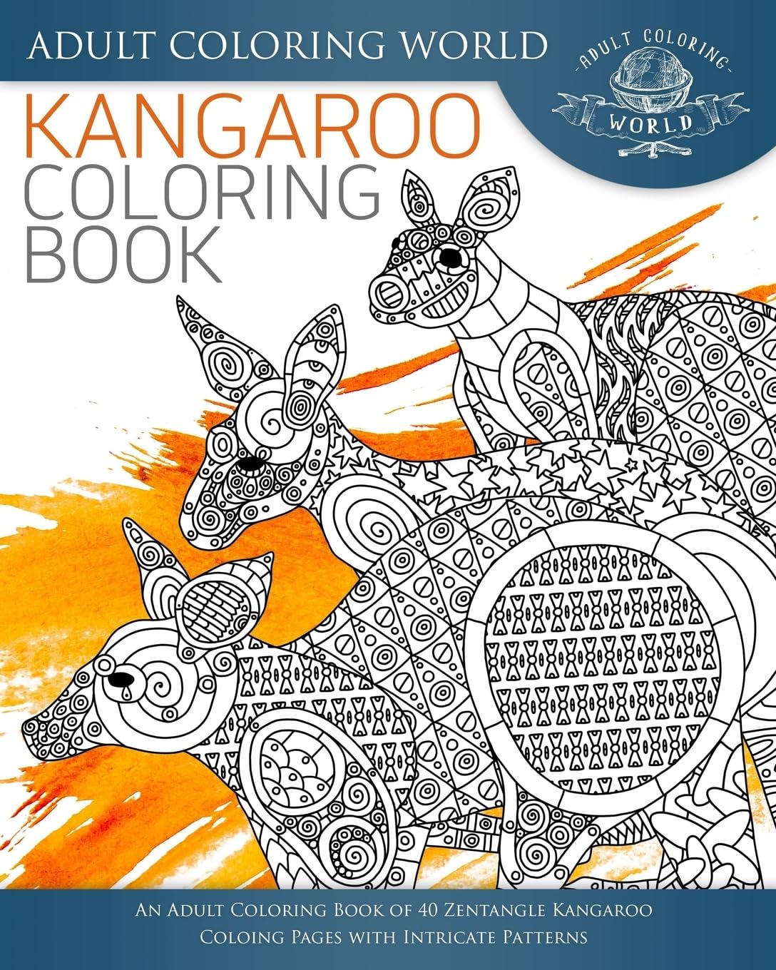Amazon.com: Kangaroo Coloring Book: An Adult Coloring Book of 40 ...