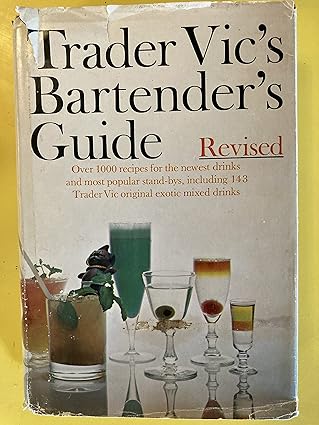 Trader Vic's Bartender's Guide: Victor Jules Bergeron, Shirley Sarvis, Helen Ann deWerd ...