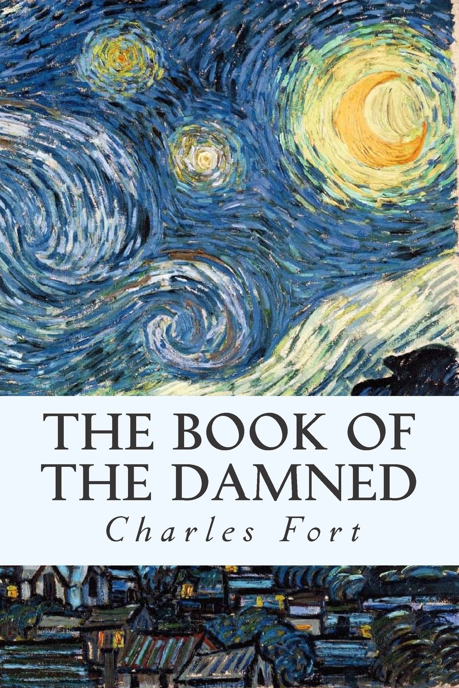 Amazon.com: The Book of the Damned: 9781503034990: Fort, Charles: Books