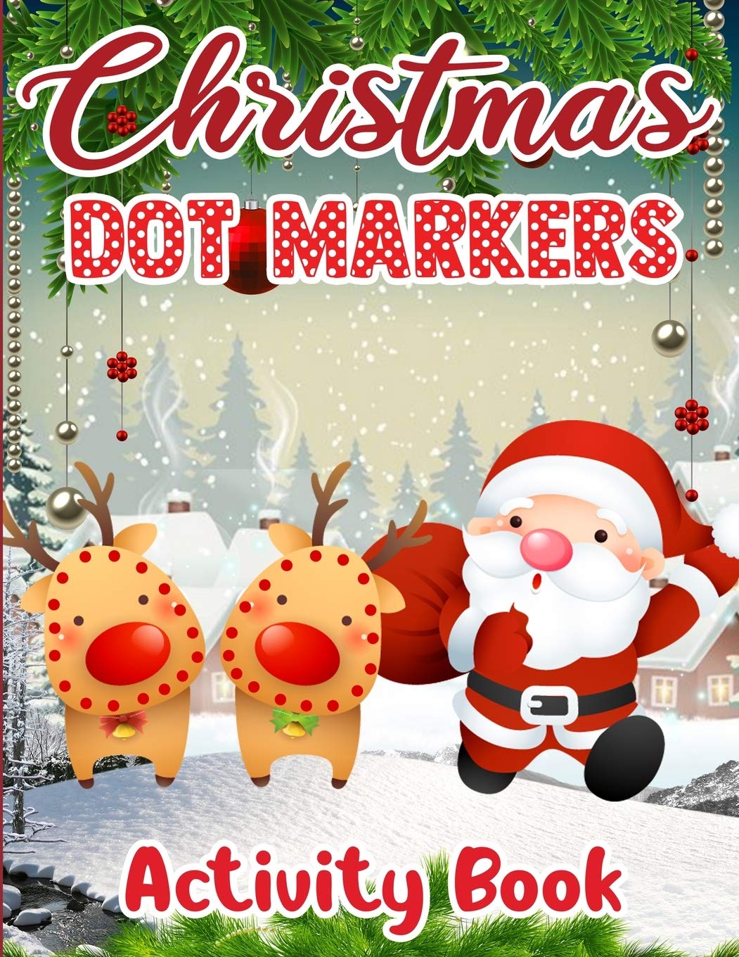 Buy Christmas Dot Markers Activity Book: Fun and Learning Christmas ...