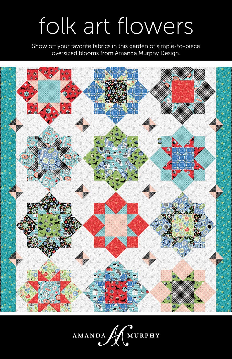 Flowers Folk Art Quilt Pattern Just Flowers Traditional Applique Quilt